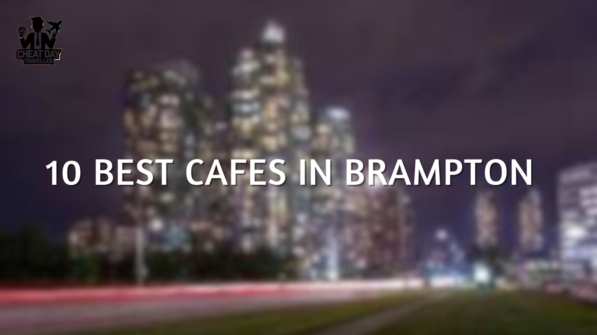 10 Best Cafes In Brampton